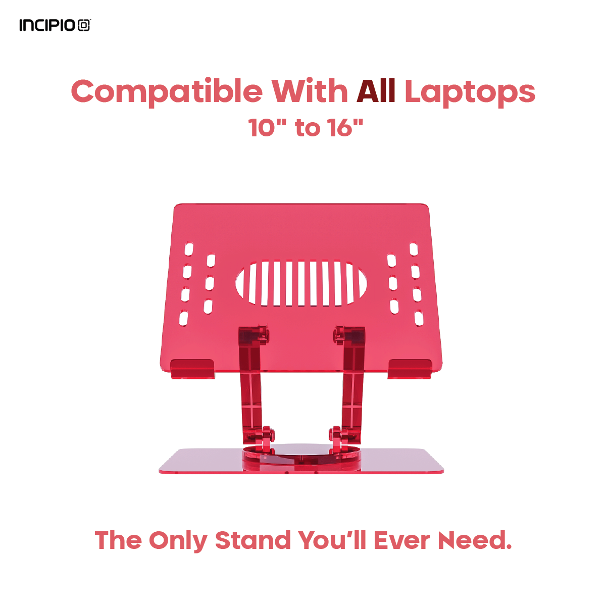 INCIPIO-ADJUSTABLE LAPTOP STAND